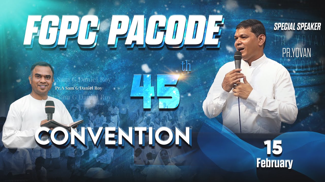 FGPC PACODE CONVENTION || 15 - 02 - 2025 || Pr.Yovan || Pr. Sam G ...