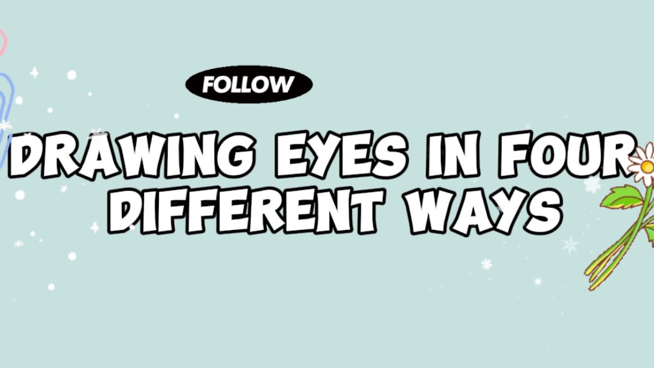 Four ways to draw eyes 👀 - YouTube