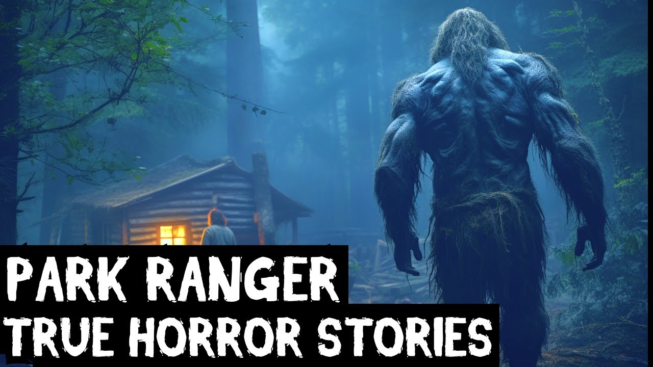7 TRUE Extremely Terrifying Park Ranger Horror Stories Told In The Rain ...