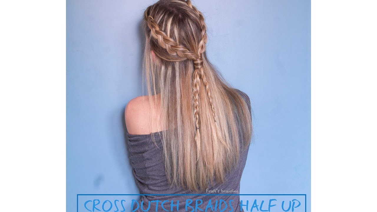 Cross dutch braid half up DIY | FraN's braiding - YouTube