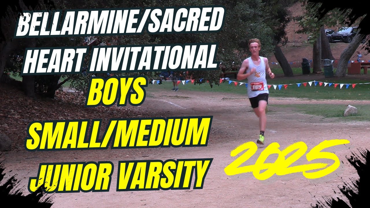 2025 XC - Bellarmine/Sacred Heart Invite - Boys JV Small Mediue Schools ...
