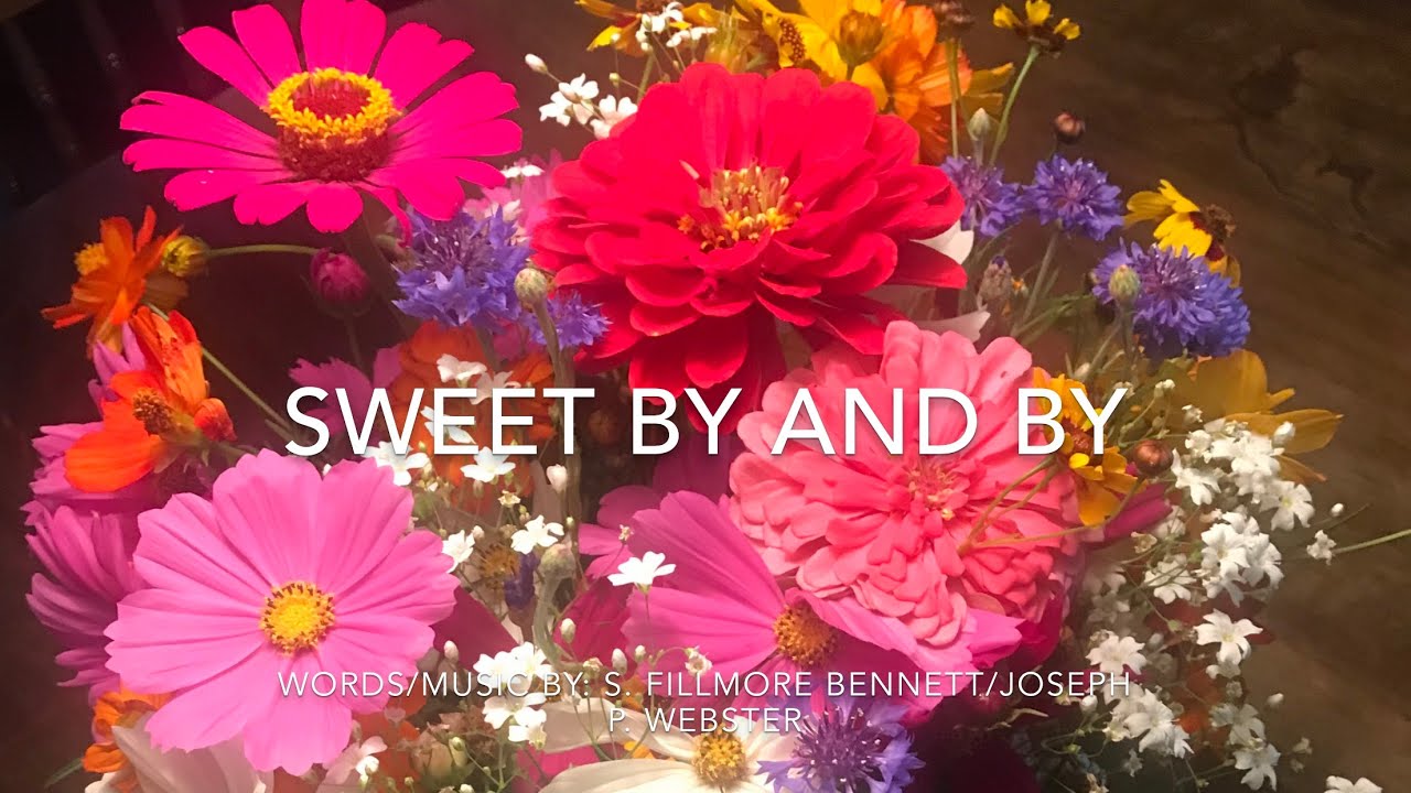 Sweet By and By - YouTube