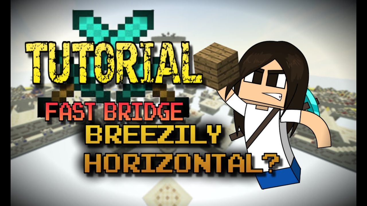 Tutorial Pvp Fast Bridge Breezily Horizontal? Todas las versiones - YouTube