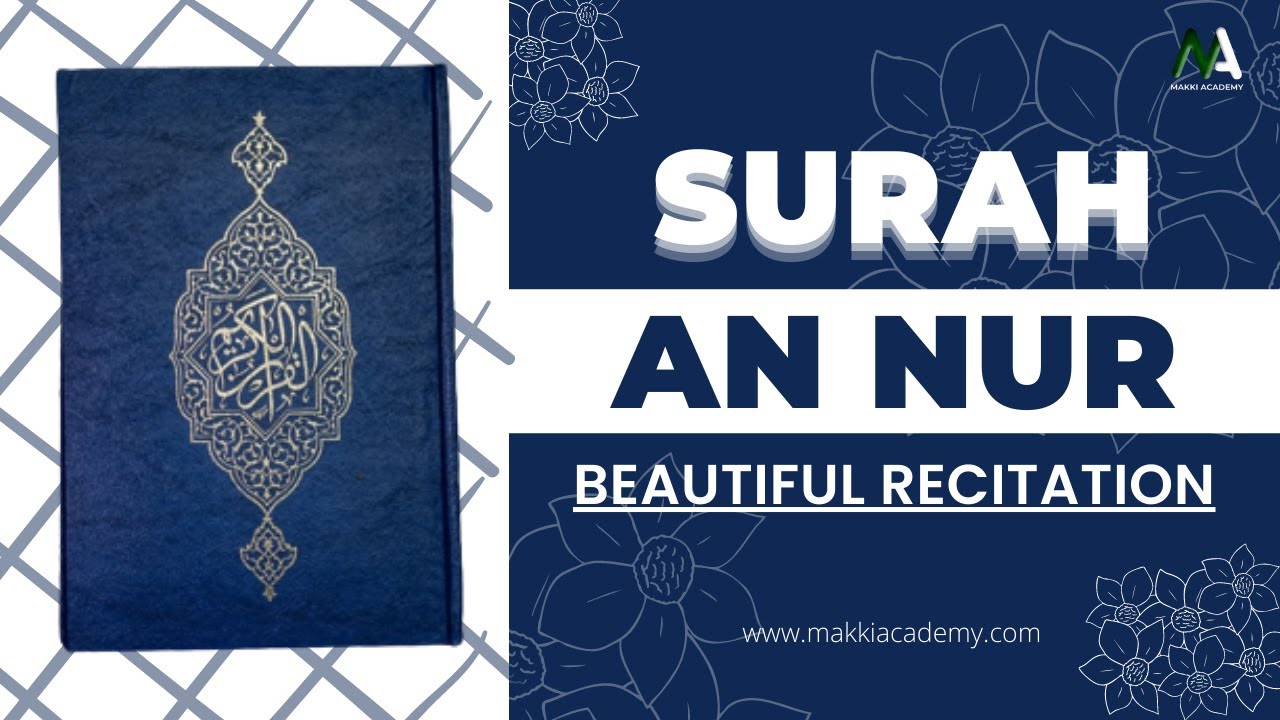 Surah An Nur Full Beautiful Recitation Surah 24 سورة النور