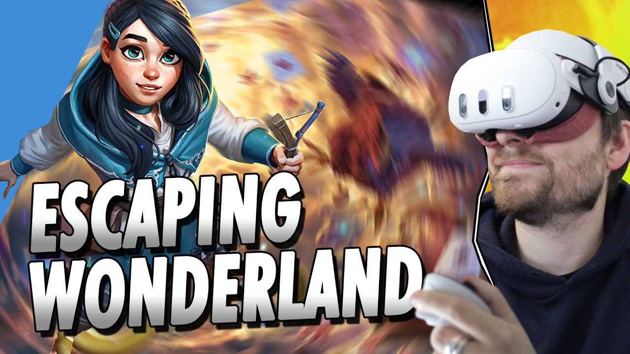 Escaping Wonderland VR Review Fantastical Adventure Or Whimsical Time ...