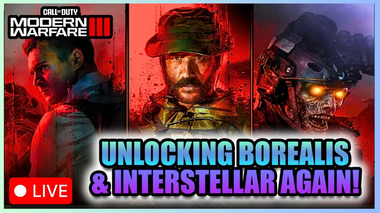 UNLOCKING BOREALIS & INTERSTELLAR AGAIN? MP & Zombies & Warzone (Call ...