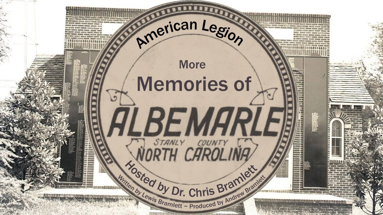 More Memories of Albemarle: American Legion - YouTube