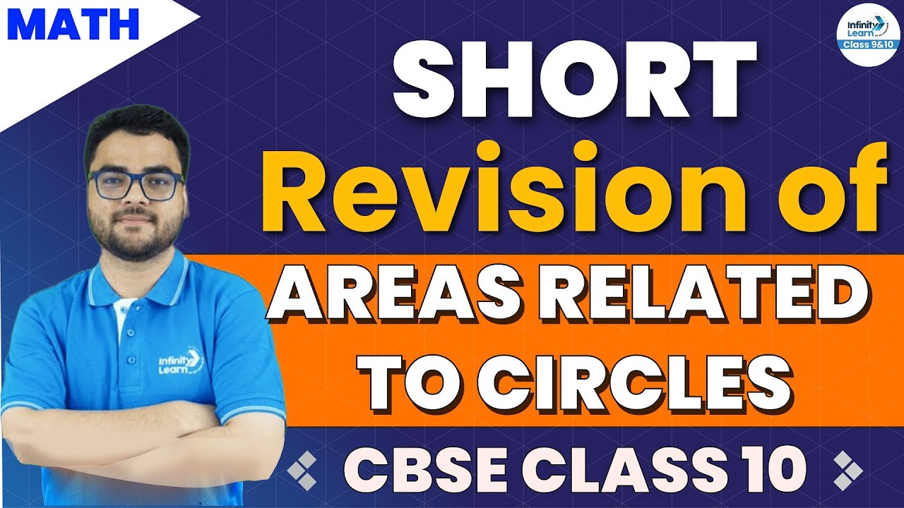 Areas Related to Circles - Short Revision || CBSE Class 10 Mathematics ...