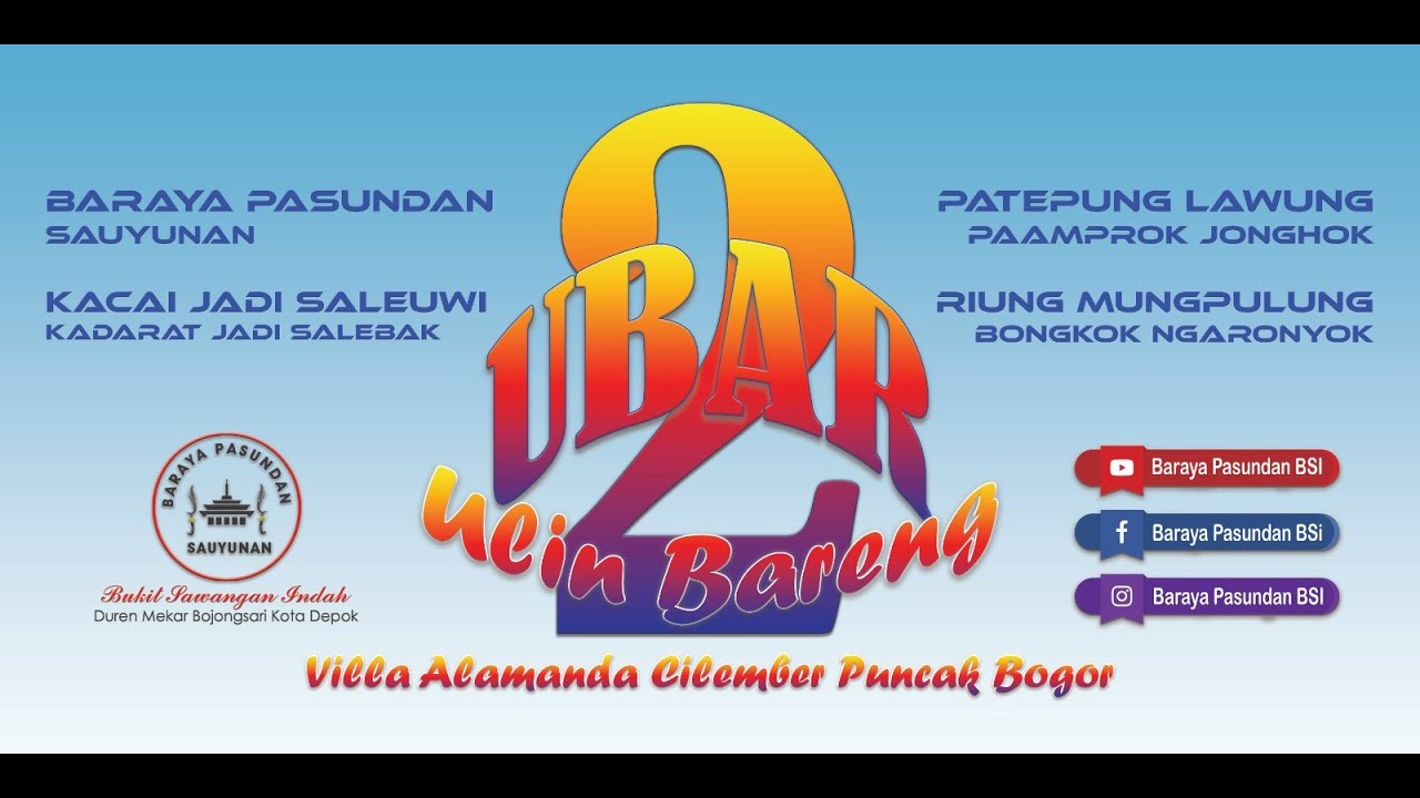 Video BUBUKA UBAR2 (Ulin Bareng) Baraya Pasundan BSI - YouTube