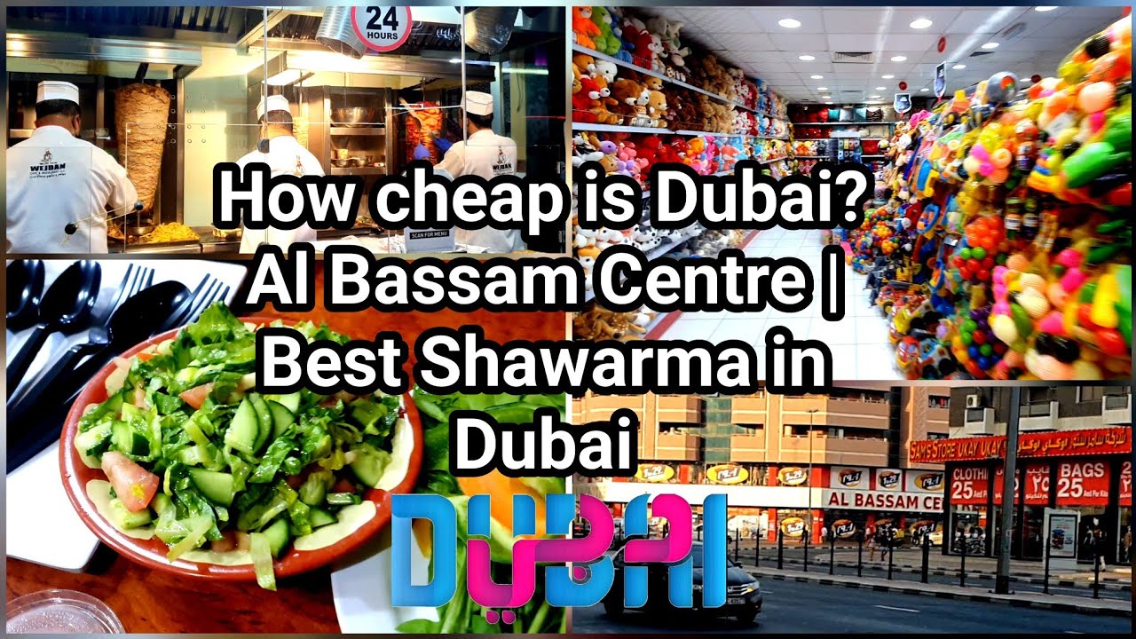 How cheap is Dubai? Al Bassam Centre | Best Shawarma in Dubai - YouTube