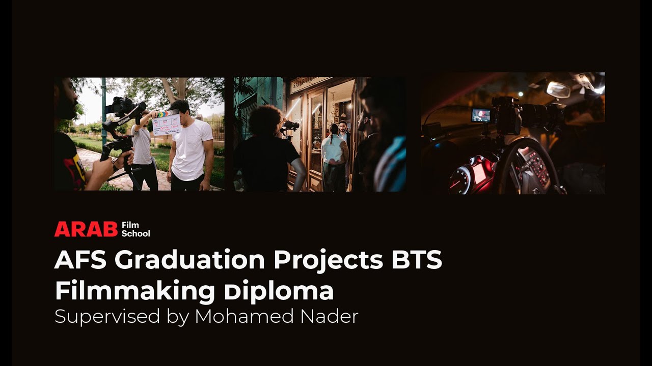 ِAFS Graduation projects BTS Filmmaking diploma Supervised by mohamed nader - YouTube