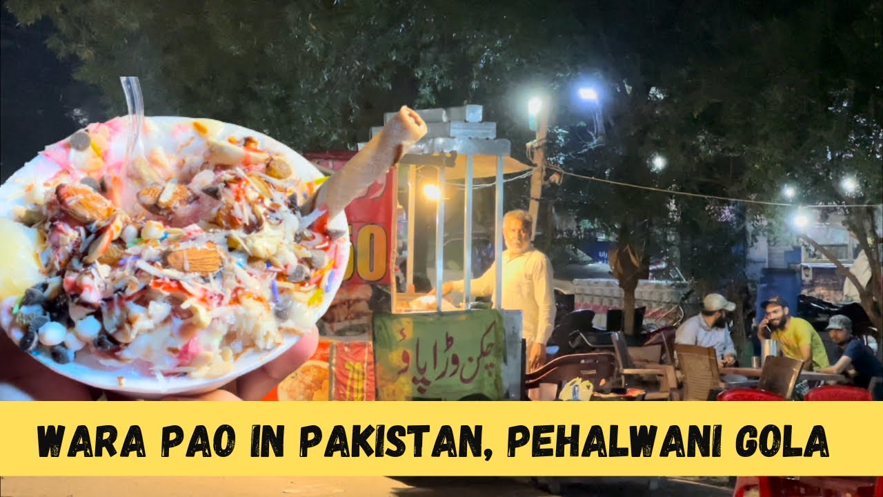 Road Side Indian Street Food , Wara Pao aur Full loaded Baraf ka Gola ...