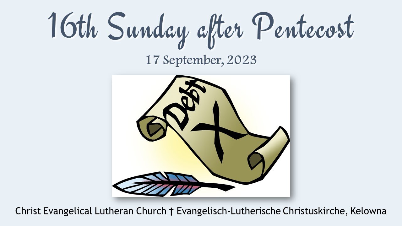 16th Sunday after Pentecost ~ 17. September 2023 - YouTube