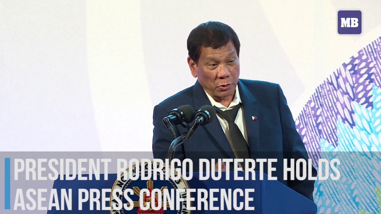 President Rodrigo Duterte holds ASEAN press conference - YouTube
