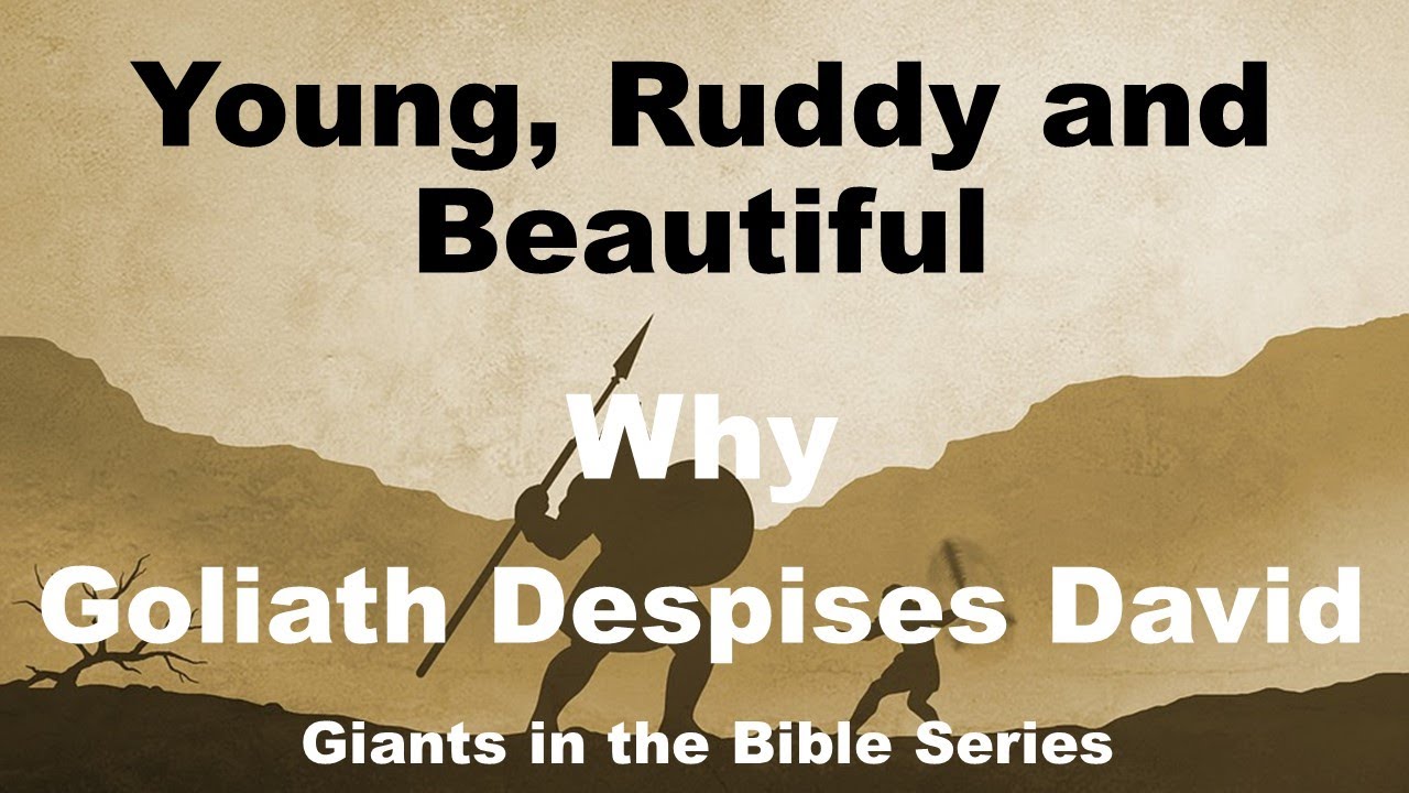 Goliath (a Type of Satan) Despises David (a Type of Jesus Christ ...
