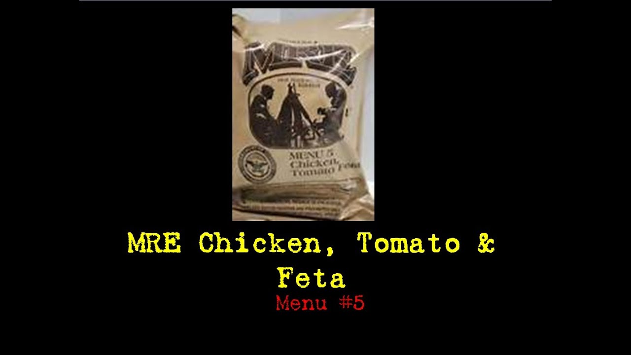 MRE MENU #5 "Chicken Tomato & Feta" - YouTube