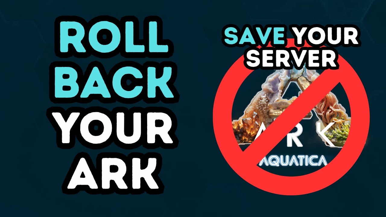 ROLL BACK Your Game and Save Your Progress | ARK Aquatica - YouTube