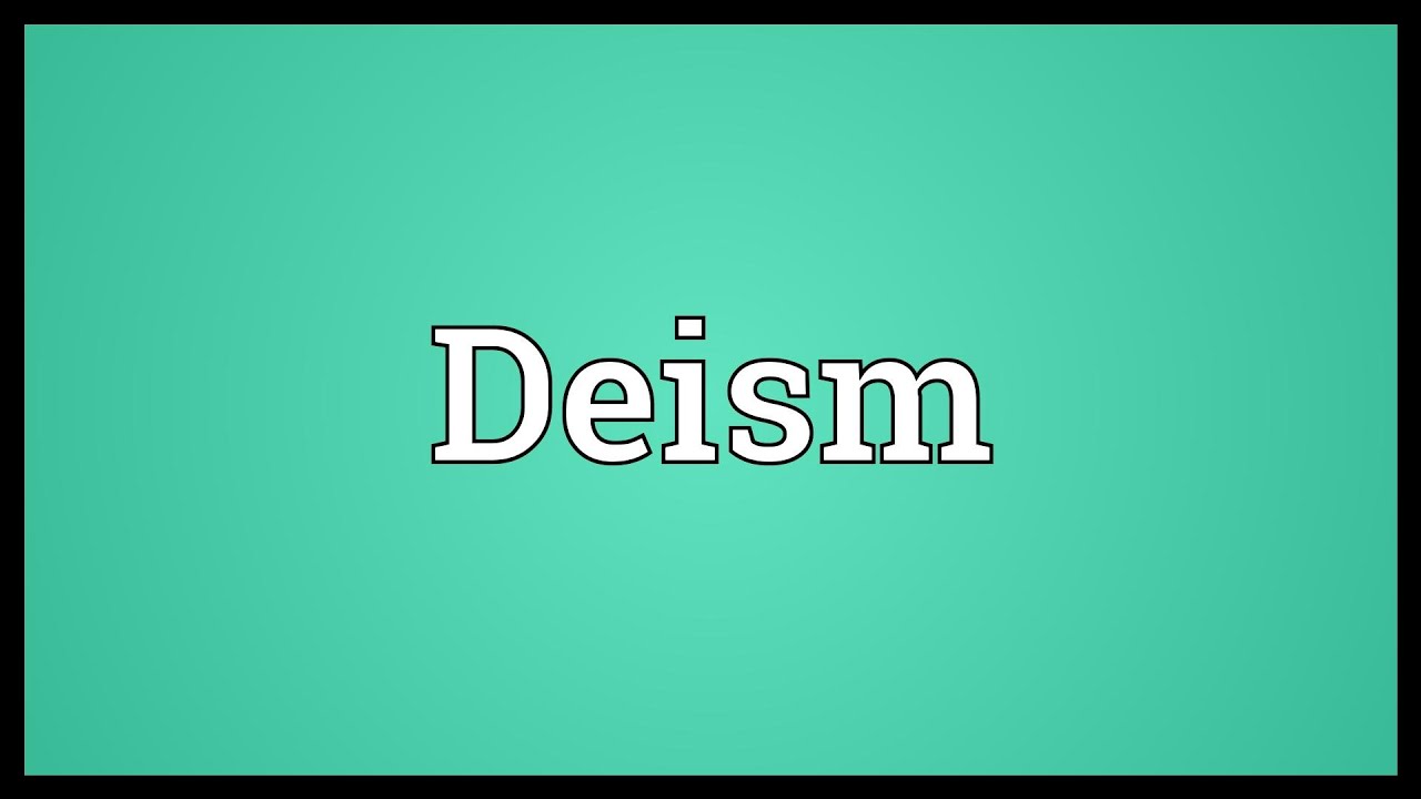 Deism Meaning - YouTube