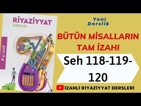 7ci sinif Riyaziyyat seh 118-119-120 Üçbucağin xarici bucağinin xassesi (butun misallarin tam izahi)