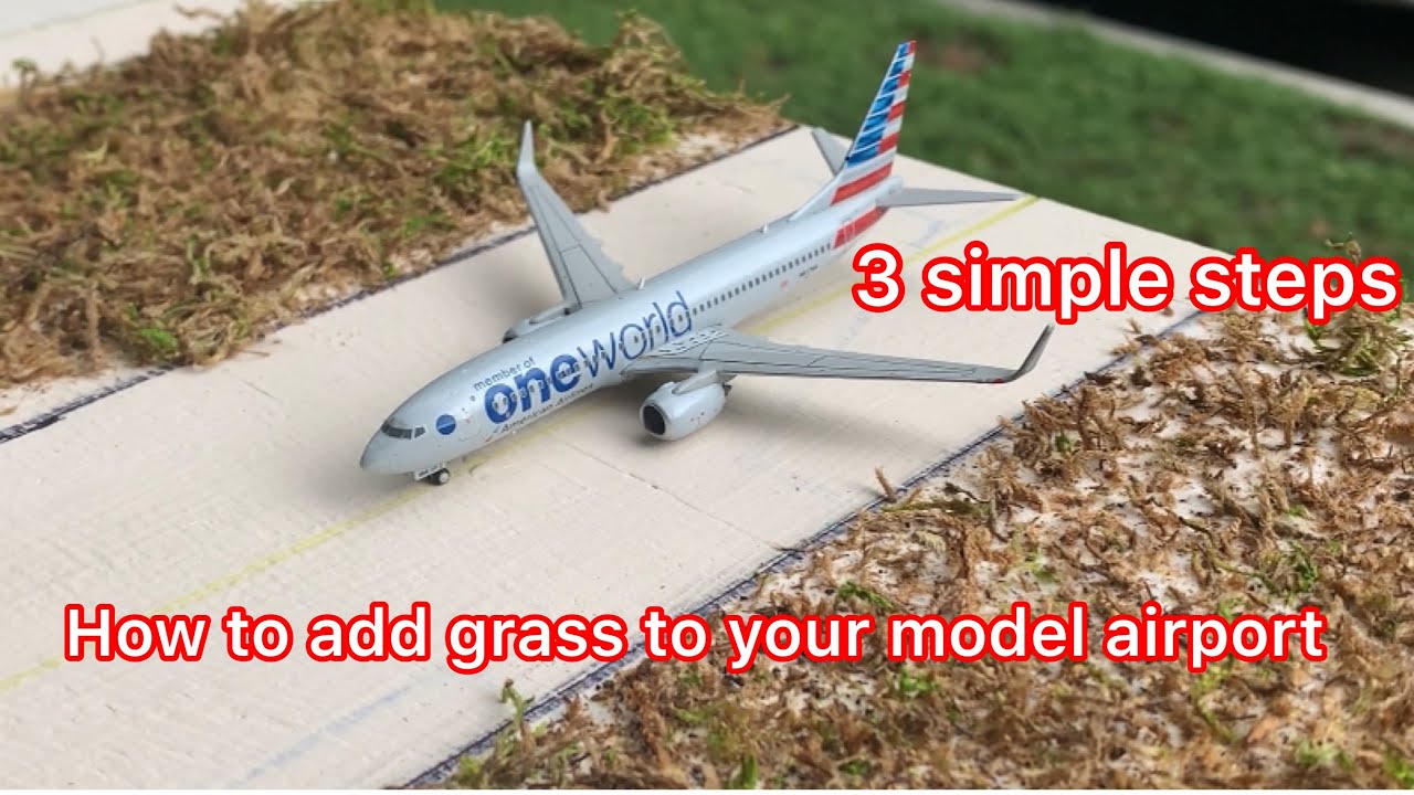 HOW TO ADD GRASS TO YOUR MODEL AIRPORT REALISTICALLY | *EXCLUSIVE ...