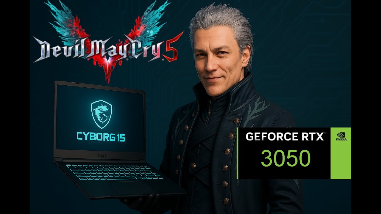 Devil may cry 5 RTX 3050 6G CORE I7 13620H MSI CYBORG 15 laptop 1080p ...