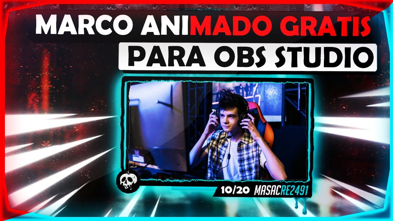 Marco Animado para OBS Studio TOTALMENTE GRATIS y Sin usar Programas 🔥 ...