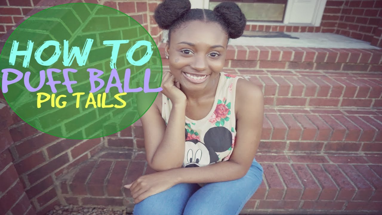 Puff Ball Pig Tails (Space Buns) TUTORIAL | EASY HOW TO - YouTube