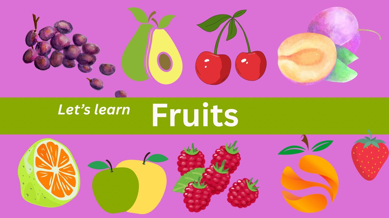 Let’s learn fruits | 10 fruits and more | Fruits to know - YouTube