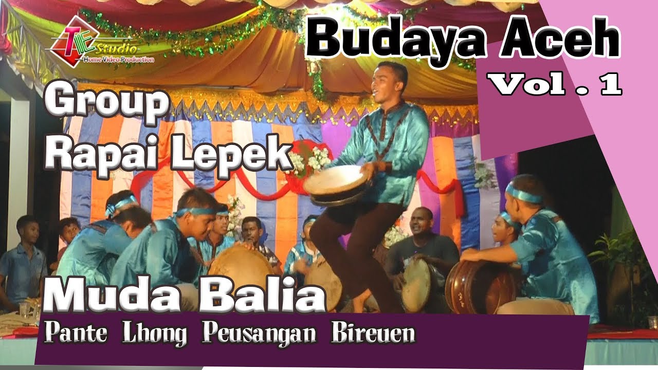 Seni Budaya Aceh I Rapai Lepek I Group Rapai Muda Balia Pante Lhong Vol ...