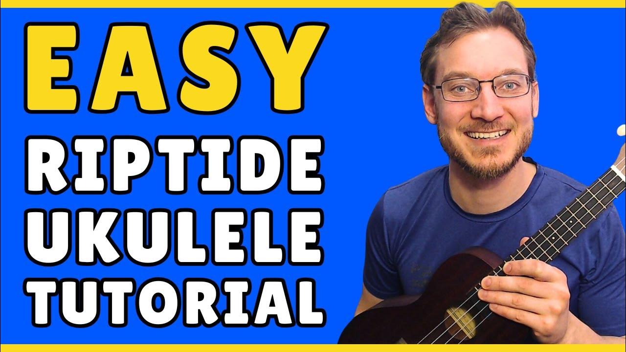 EASY RIPTIDE Ukulele Tutorial by Vance Joy Chords and Strumming! - YouTube