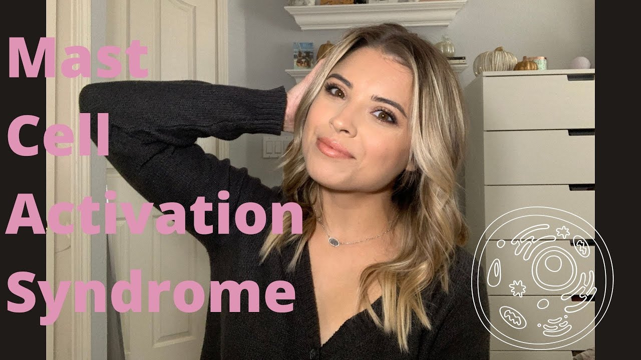 MCAS (Mast Cell Activation Syndrome/Disorder) - YouTube