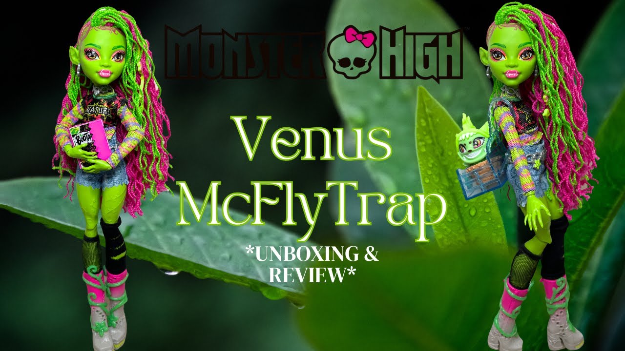 Monster High - Core ** Venus McFlyTrap ** Review & Unboxing - YouTube