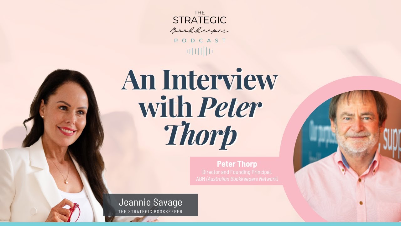 The Strategic Bookkeeper - EP70 - An Interview with Peter Thorp - YouTube
