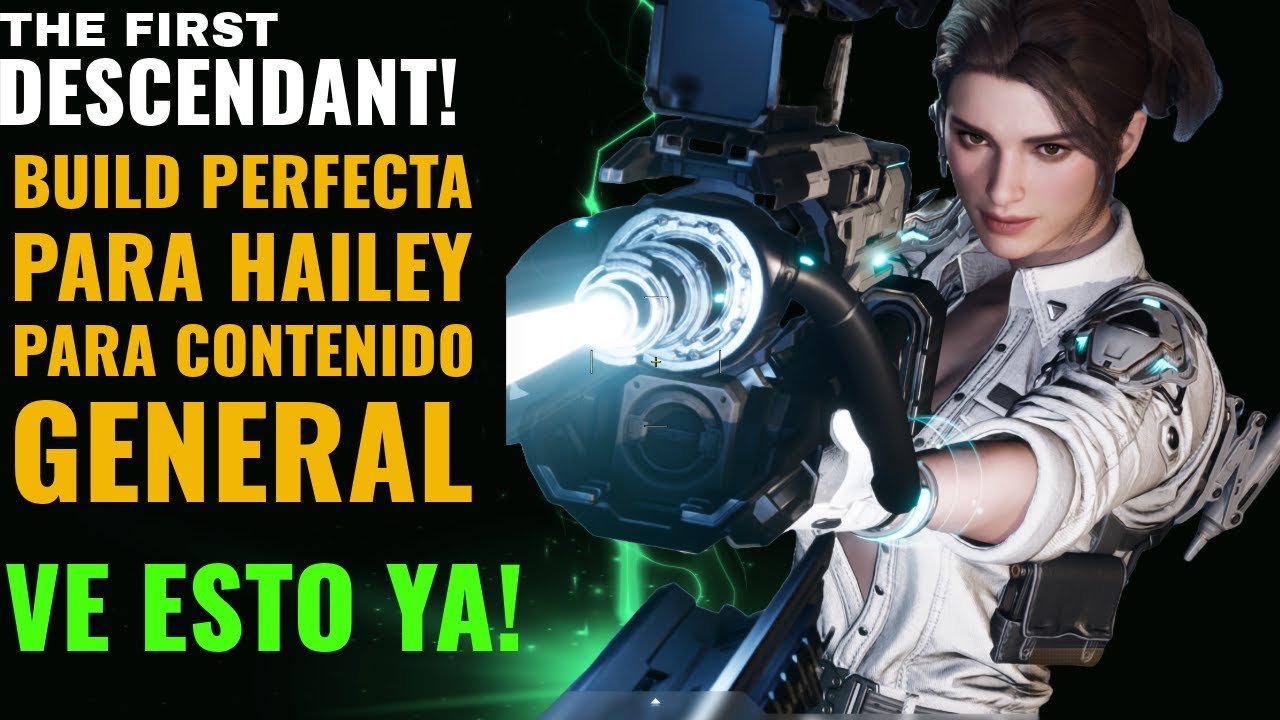 Build Perfecta Para Hailey Para Contenido General The First Descendant ...