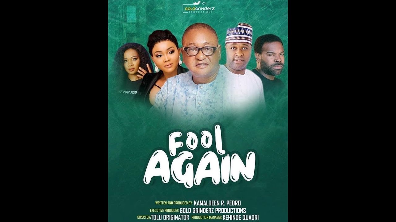 FOOL AGAIN (FULL NIGERIAN MOVIE) - GABRIEL AFOLAYAN | MERCY AIGBE ...