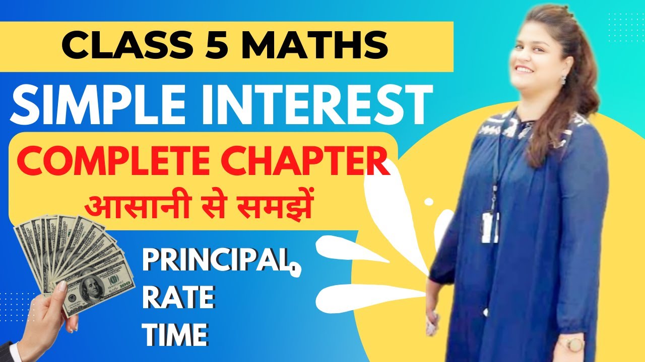 Simple Interest Class 5th Maths Class 5 Maths Simple Interest Simple Interest Class 5th Maths Class 5 Maths Simple Interest