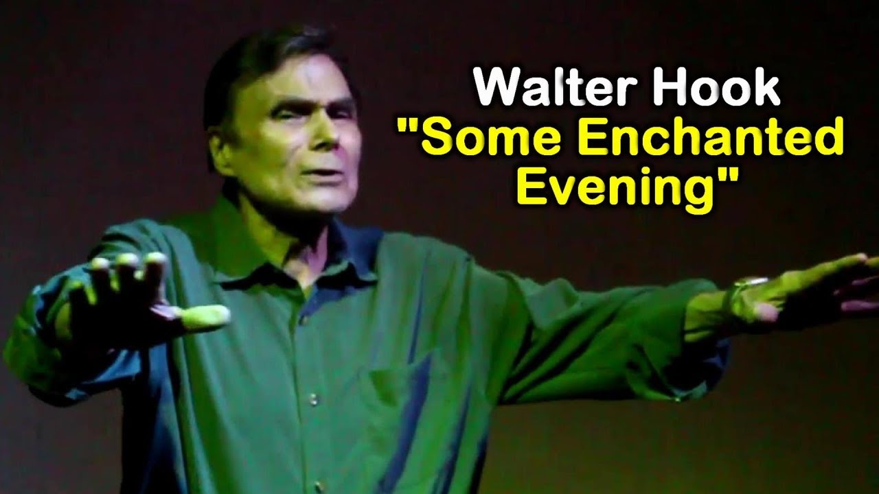 WALTER HOOK "SOME ENCHANTED EVENING" - YouTube
