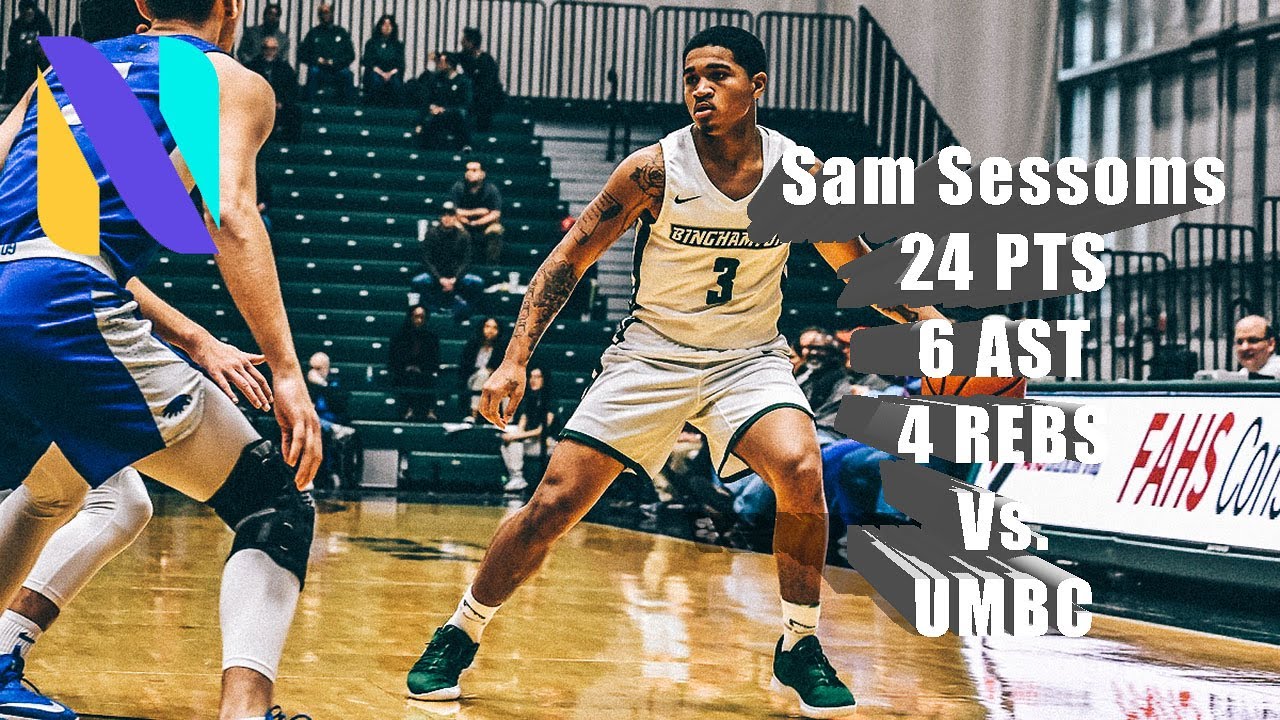 Sam Sessoms Binghamton Bearcats 24 PTS 6 AST 4 REBs vs UMBC Retrievers ...