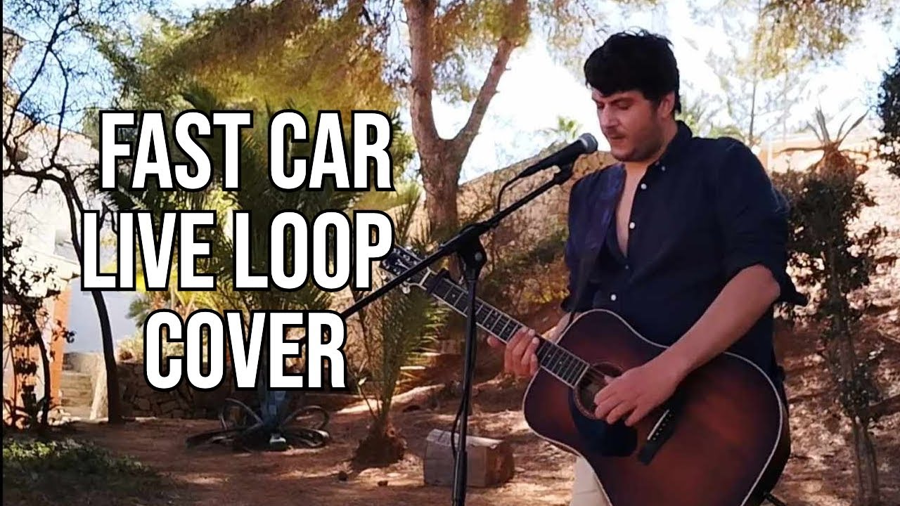 Fast Car (Tracy Chapman) - Live Loop Cover - YouTube