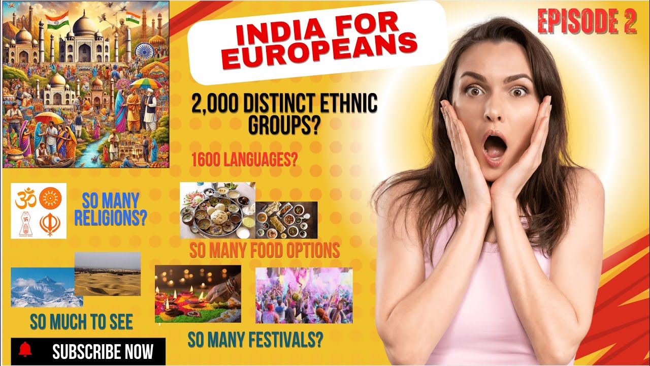 India for Europeans: Episode 2-Understanding Indian Diversity: A ...