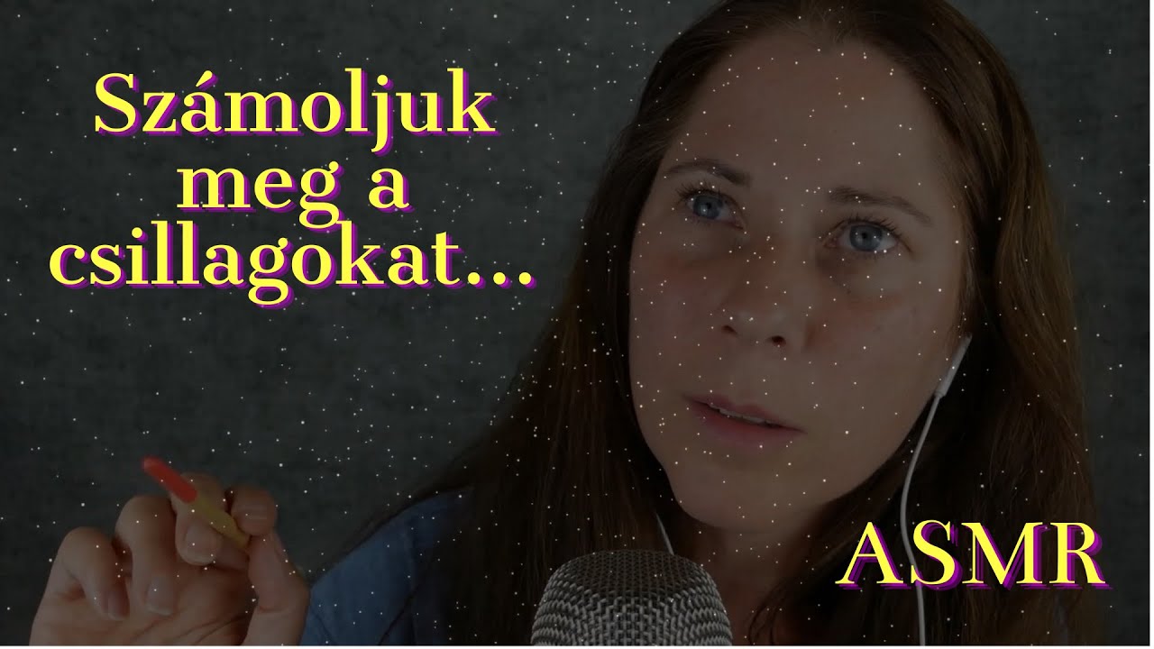 Magyar ASMR / Számoljuk meg a csillagokat... - YouTube
