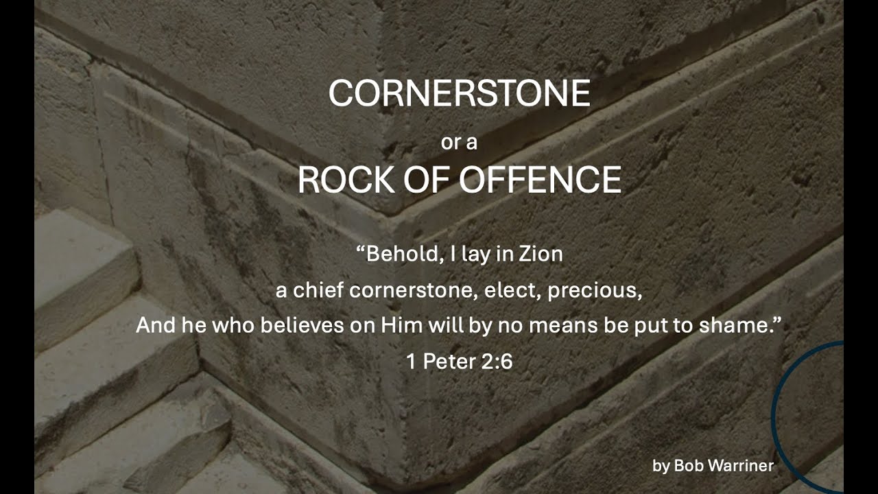 Cornerstone or Rock of Offense - YouTube
