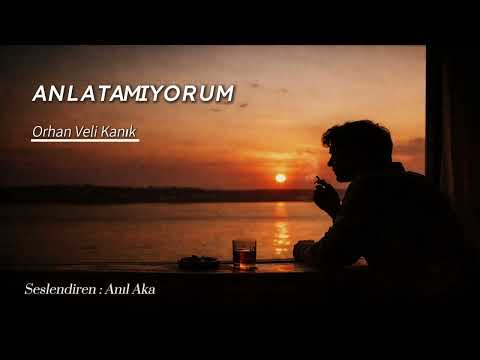 Ağlasam Sesimi Duyar mısınız? | Orhan Veli