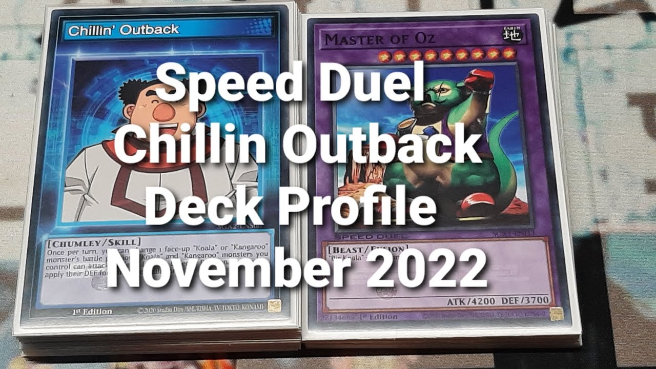 Speed Duel Chillin Outback Deck Profile November 2022 - YouTube