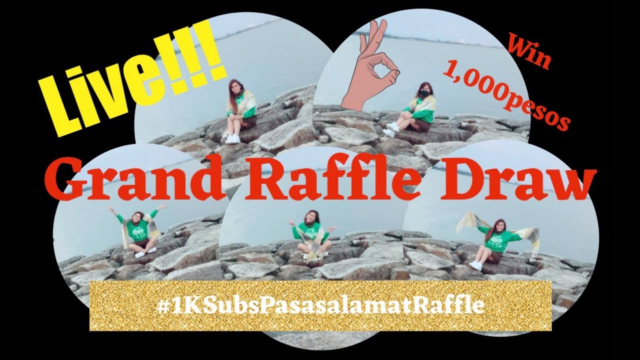 Grand Raffle Draw #1KsubsPasasalamatRaffle - YouTube