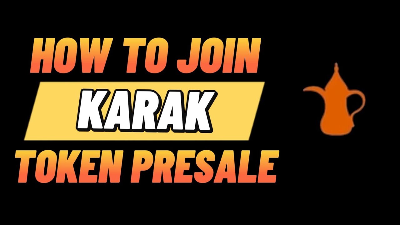 How to Join KARAK Token Presale - Crucial for Securing Your KARAK ...