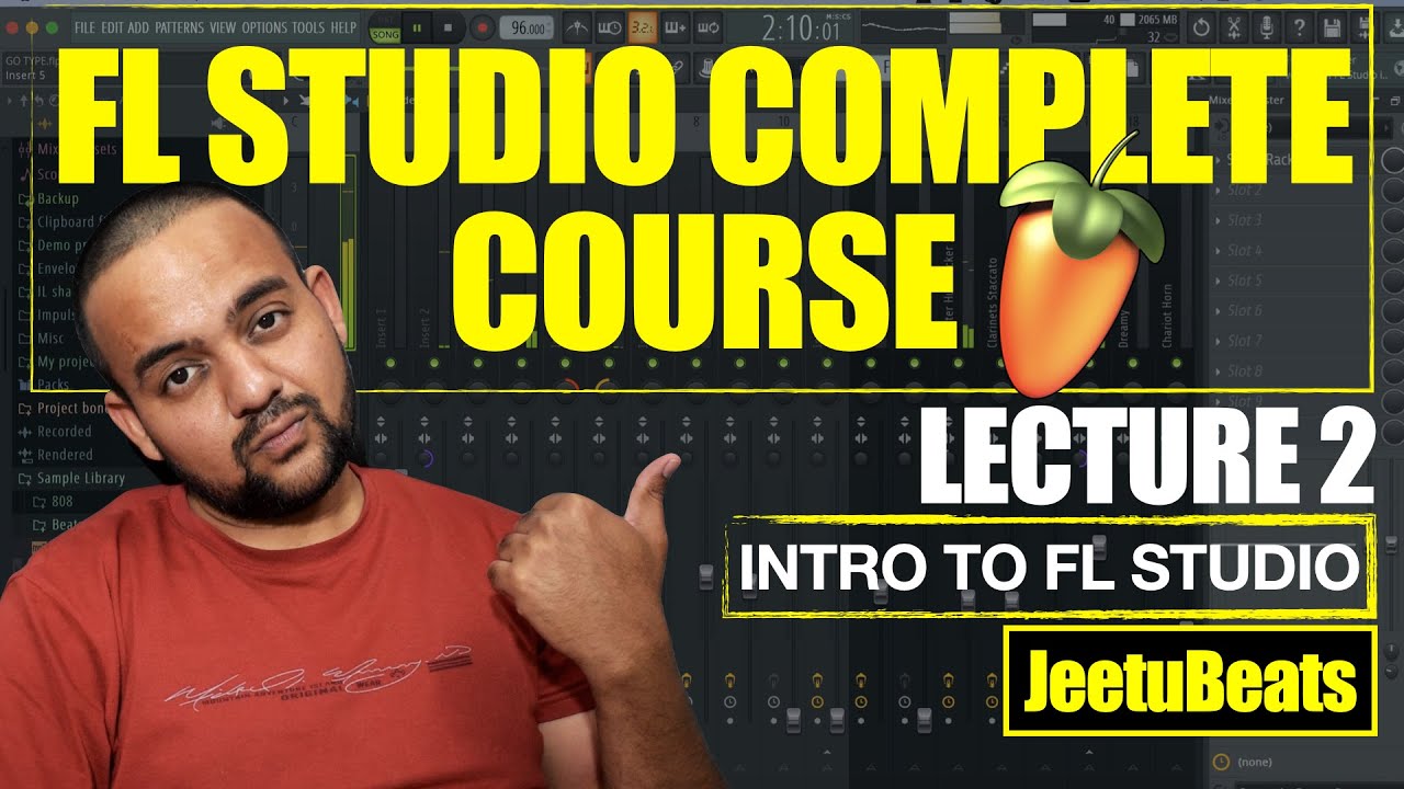 Music Production Complete Course | CLASS 2 - Introduction To FL Studio ...