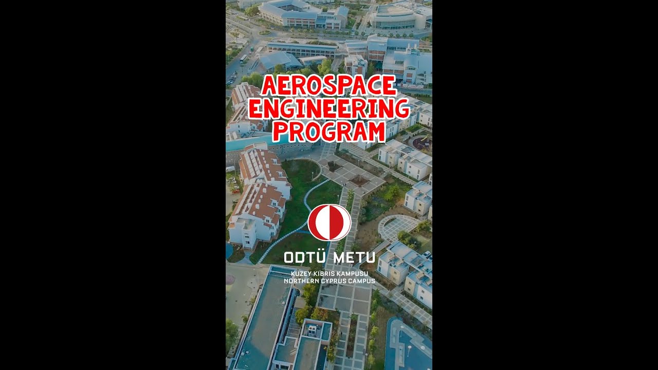 METU NCC Undergraduate Programs - Aerospace Engineering - YouTube