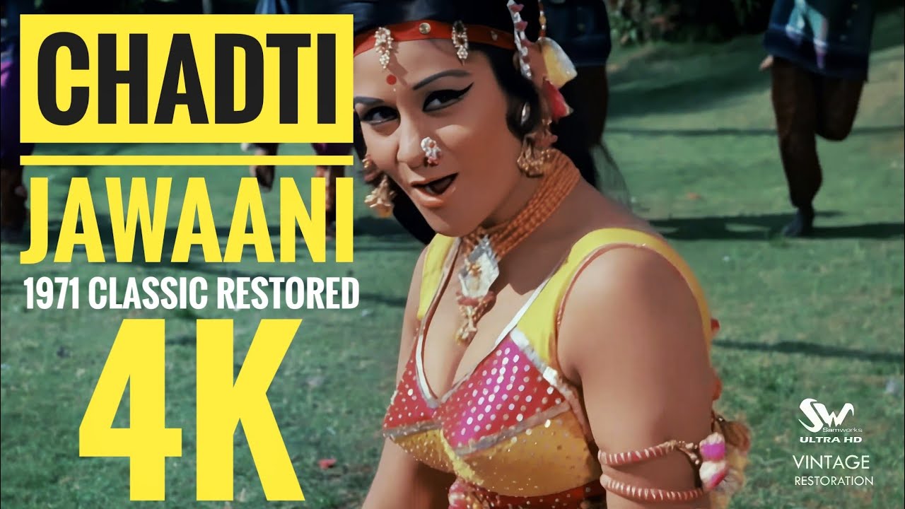 Chadti Jawani Original 1971 4k Video Hot Song Restored And Remastered