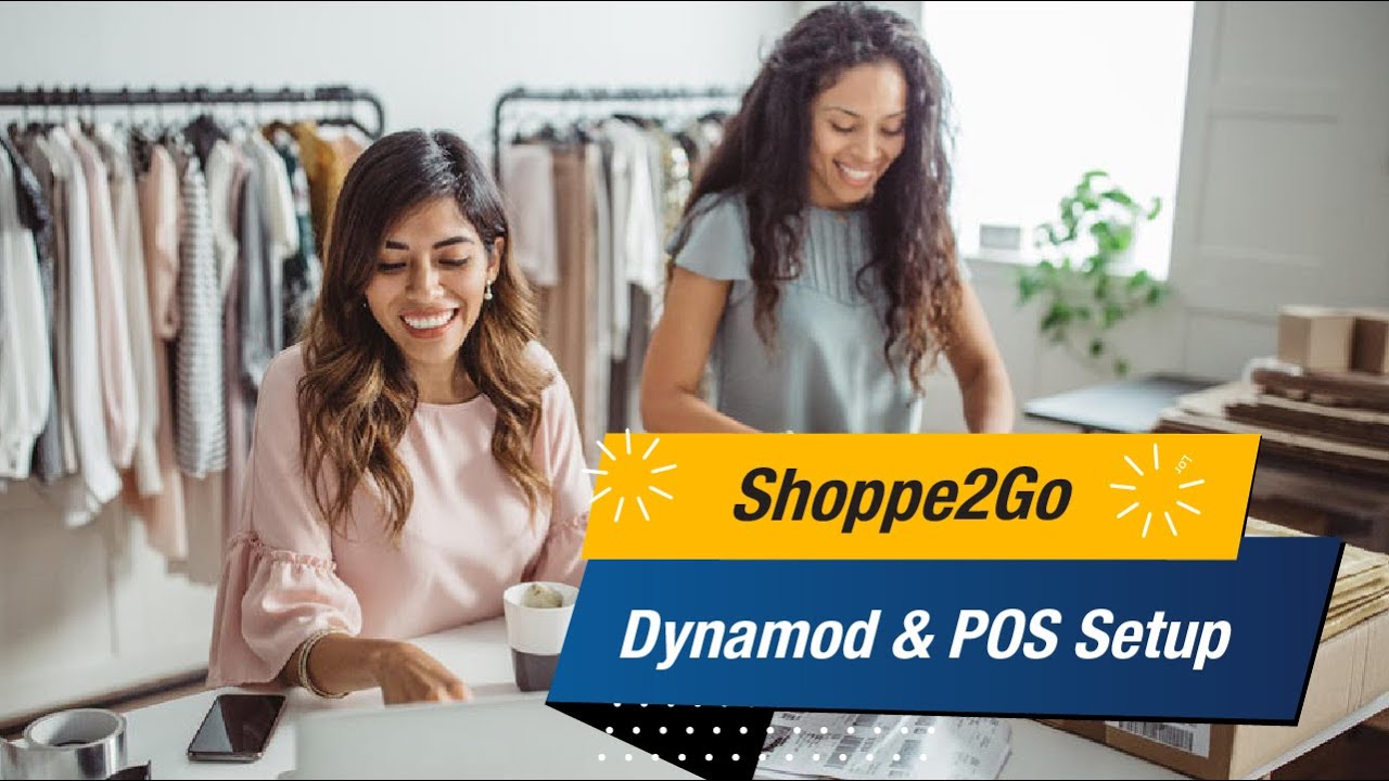 Shoppe2Go Dynamod POS Setup - YouTube